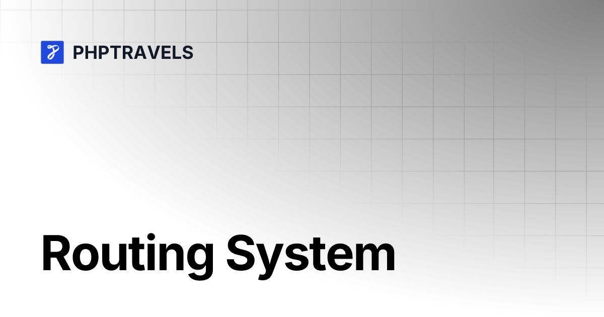 Routing System | PHPTRAVELS